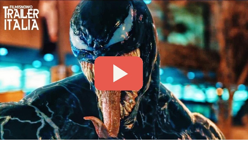 Venom, Trailer del Film Marvel in uscita (Video)